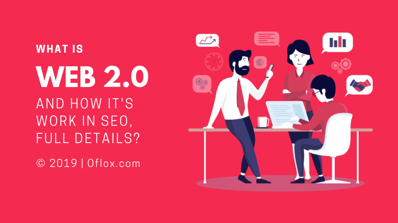 What Is Web2.0 | And How It's Work In SEO | Full Details?
