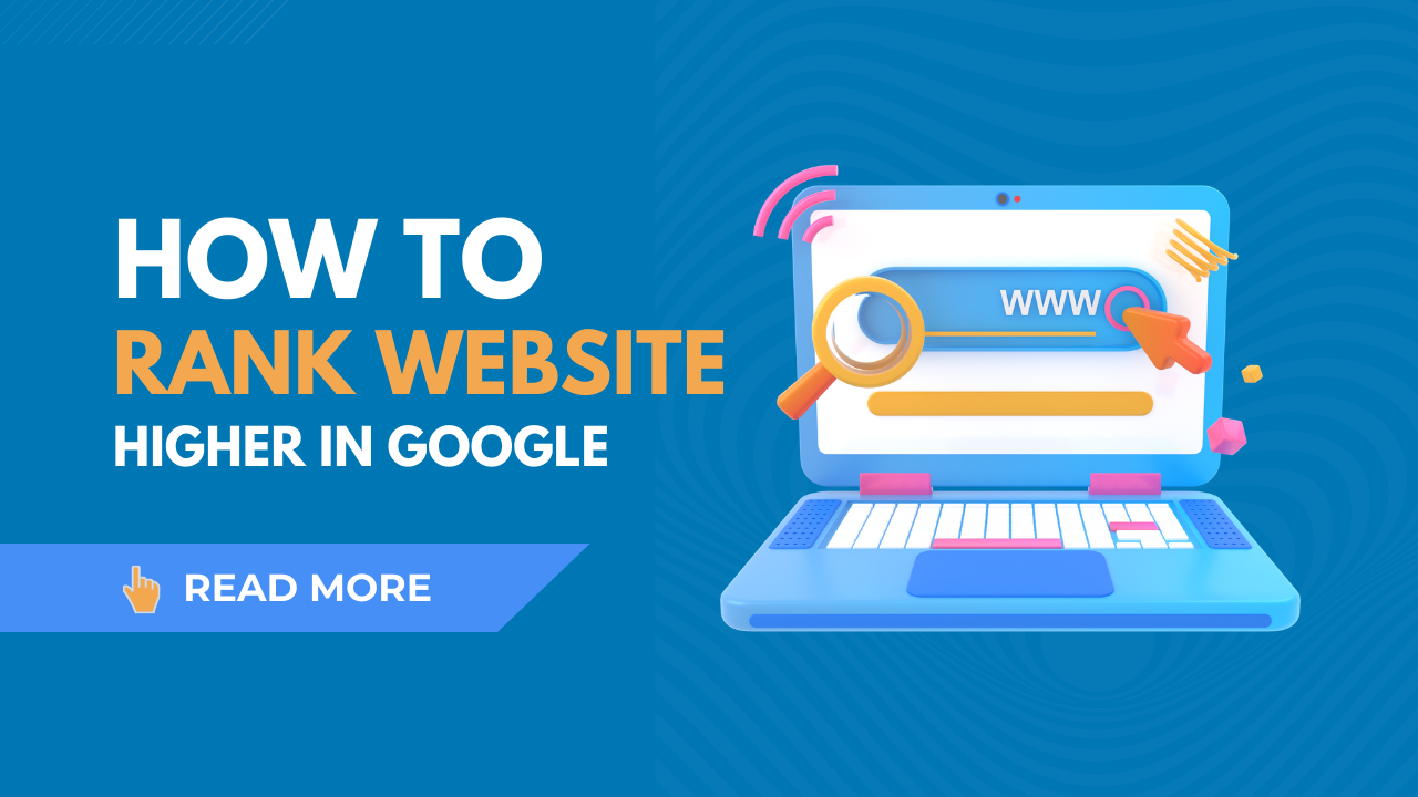 How to Rank Website Higher in Google: A-to-Z Guide for Beginners!