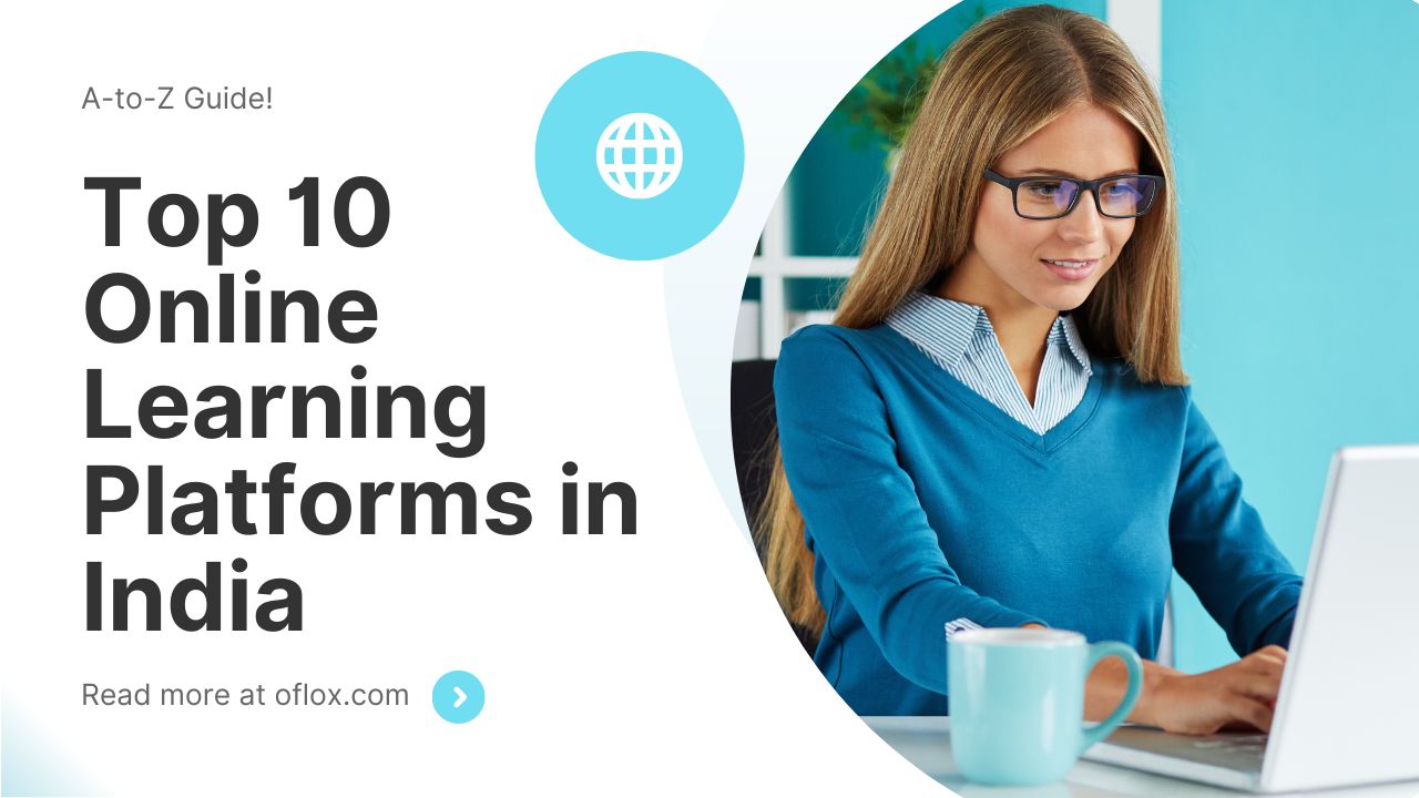 Top 10 Online Learning Platforms in India: A-to-Z Guide!