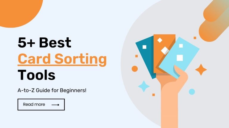 5+ Best Card Sorting Tools: A-to-Z Guide for Beginners!