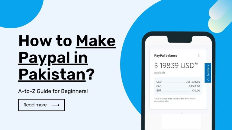How to Make Paypal in Pakistan: A-to-Z Guide for Beginners!