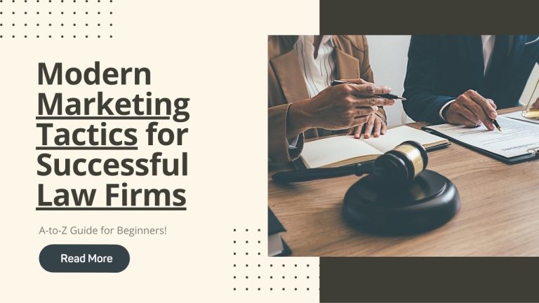 Modern Marketing Tactics for Successful Law Firms: A-to-Z Guide!