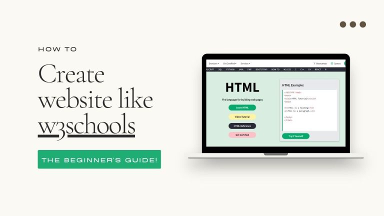 How to Create Website Like W3schools: The Beginner's Guide!