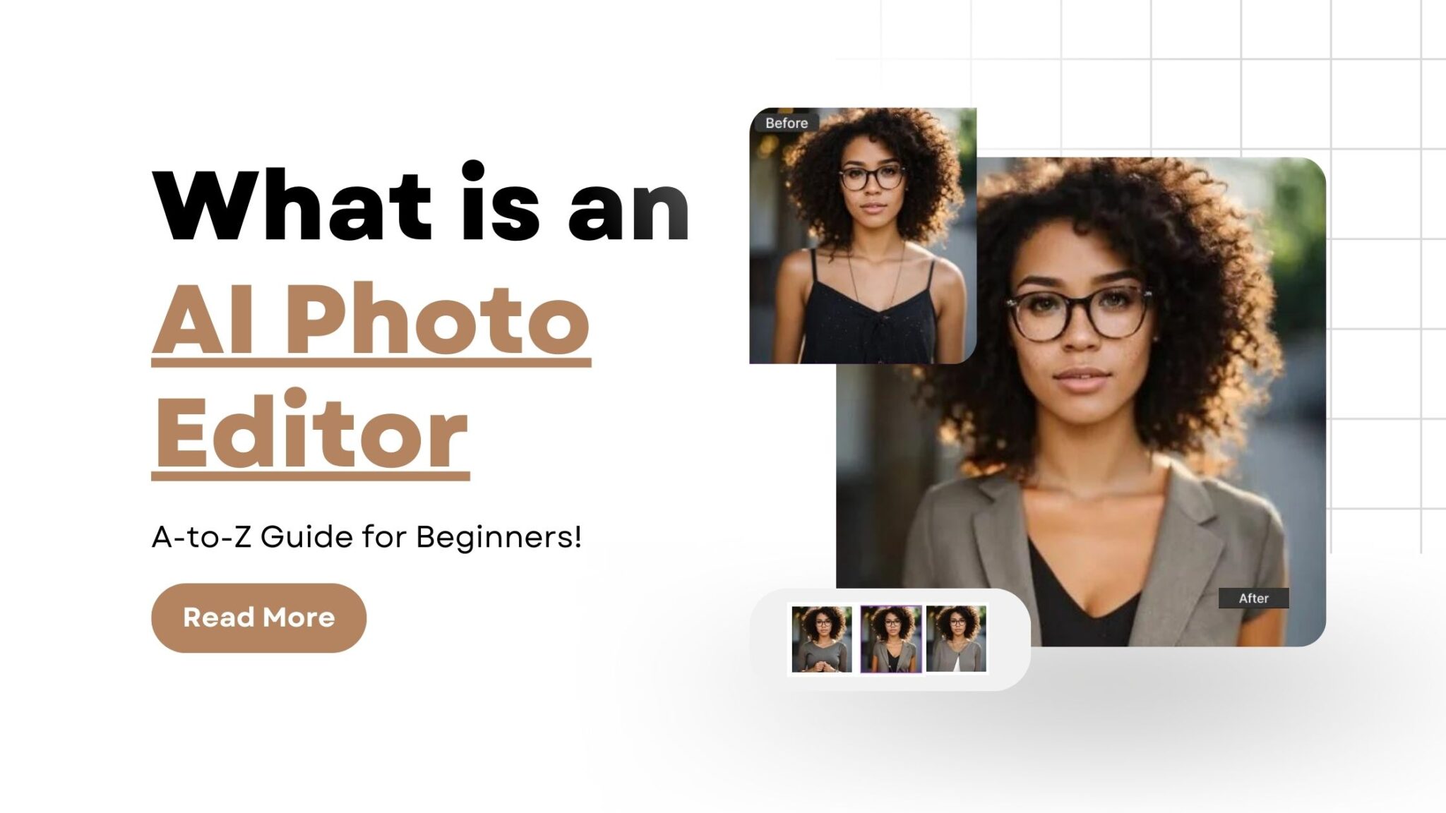 What is an AI Photo Editor: A-to-Z Guide for Beginners!