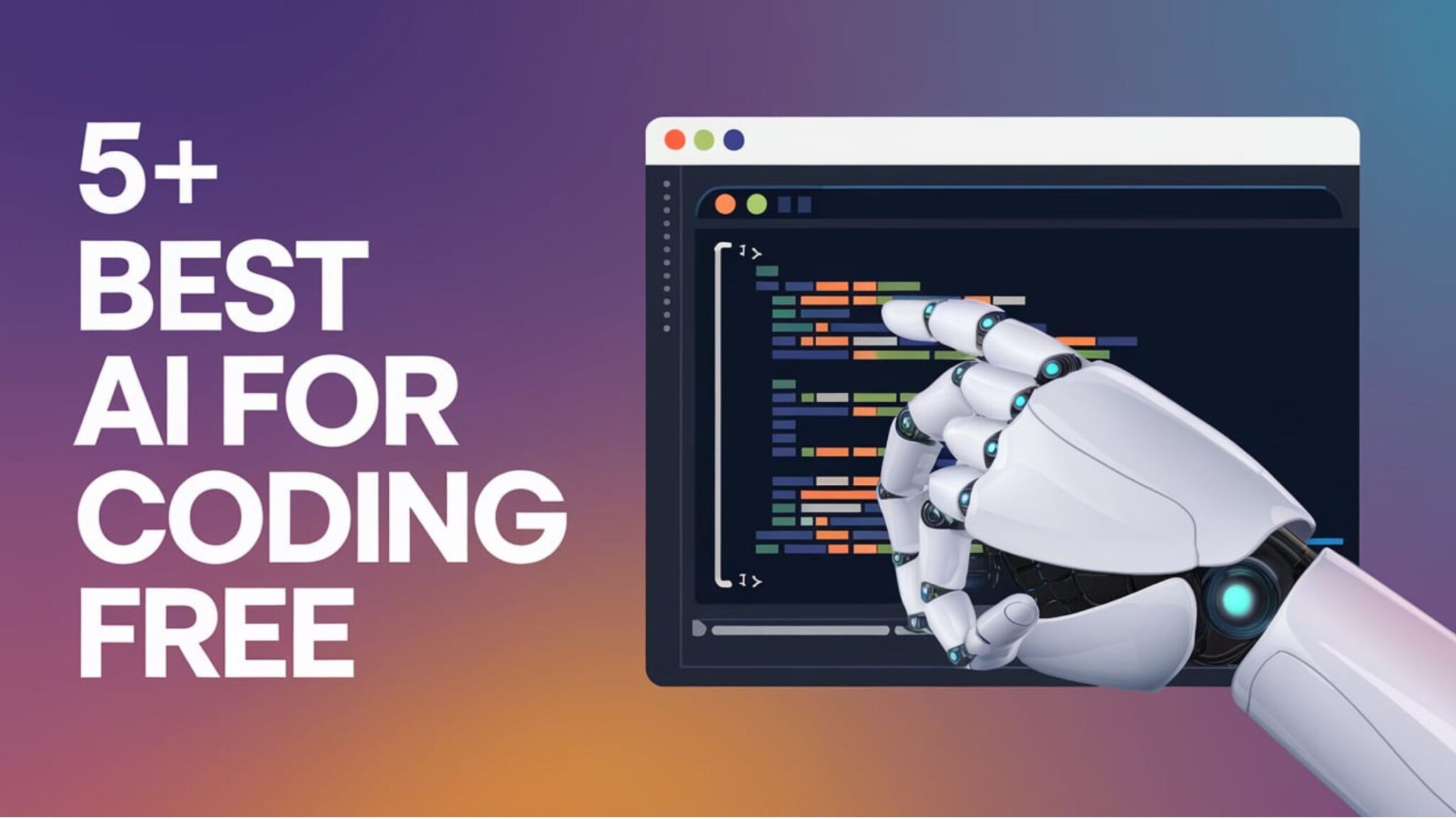 5+ Best AI For Coding Free: A Step-by-Step Guide!