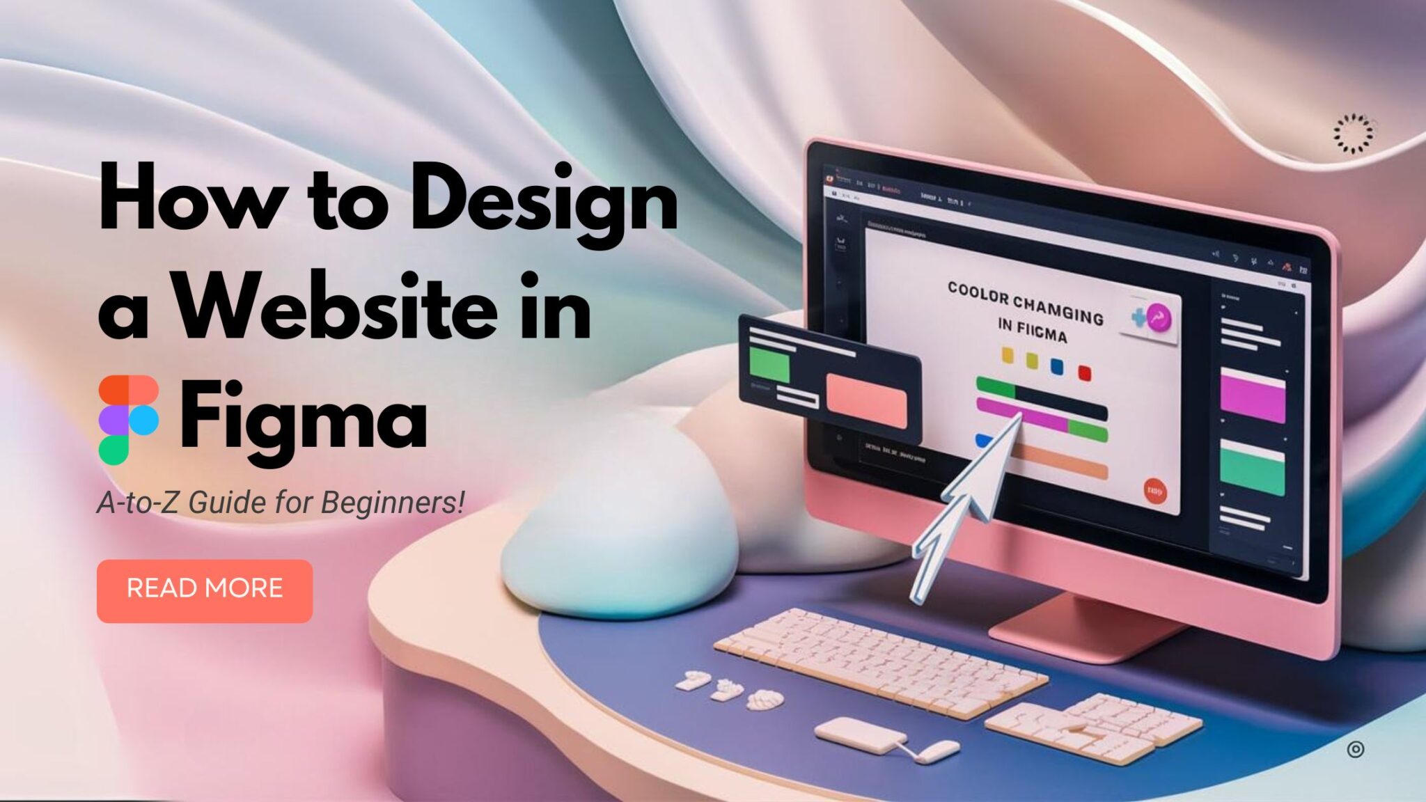 How to Design a Website in Figma: A-to-Z Guide for Beginners!