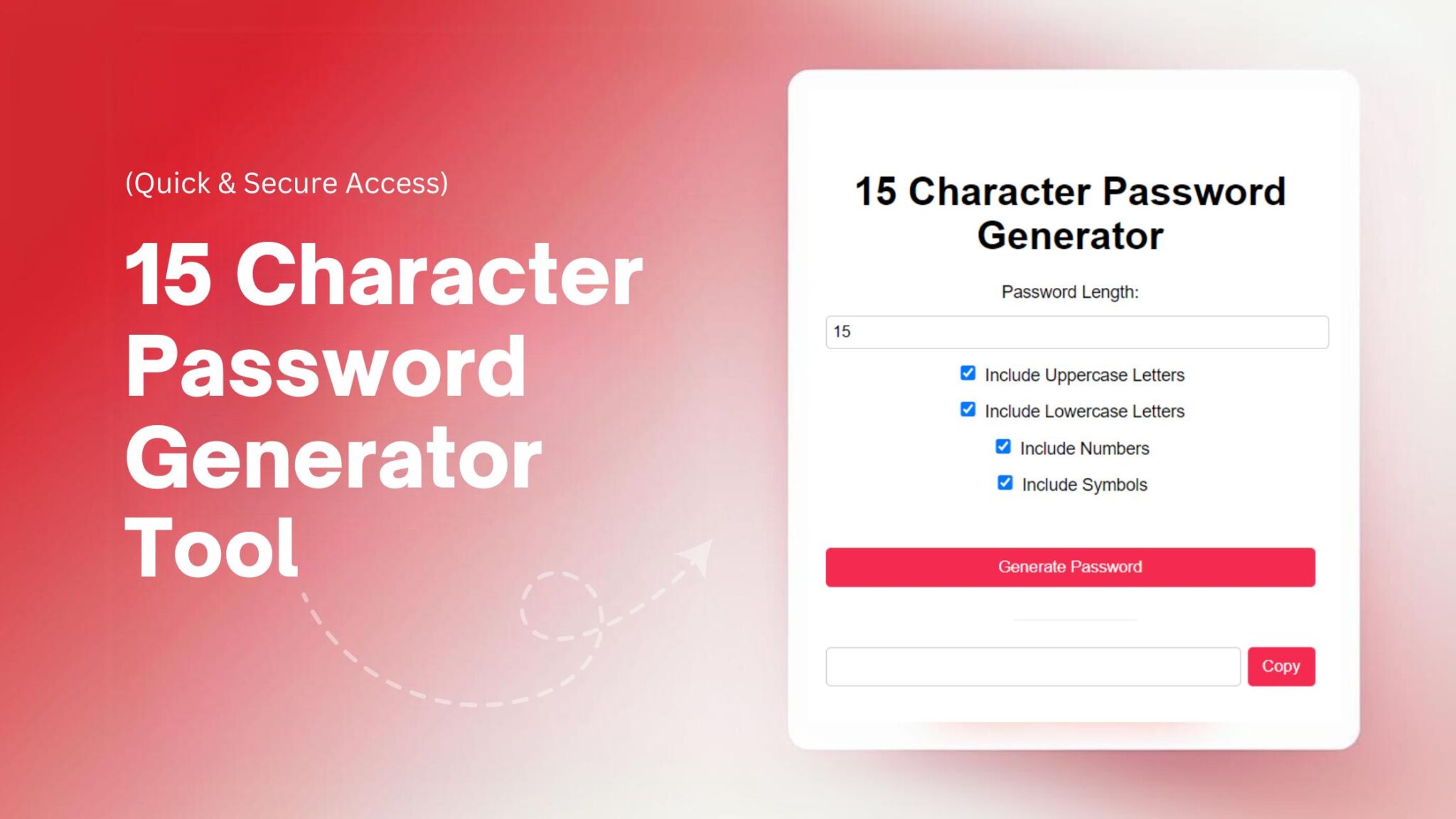 15 Character Password Generator Tool (Quick & Secure Access)