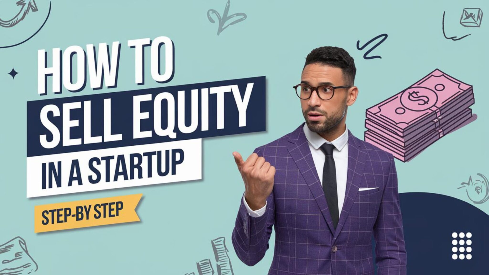 How to Sell Equity in a Startup: A Step-by-Step Guide!