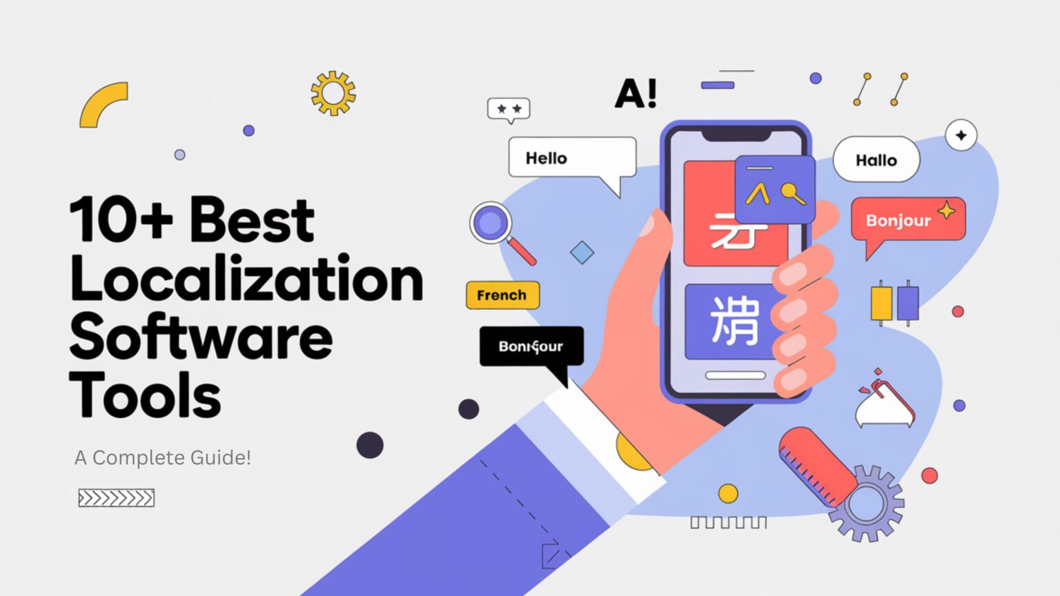 10+ Best Localization Software Tools: A Complete Guide!