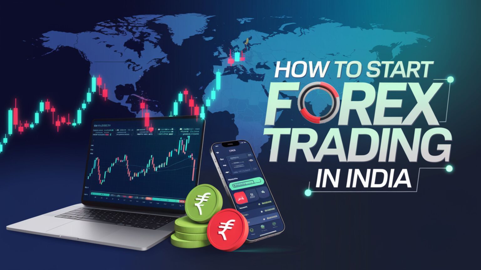 How to Start Forex Trading in India: A Step-by-Step Guide!