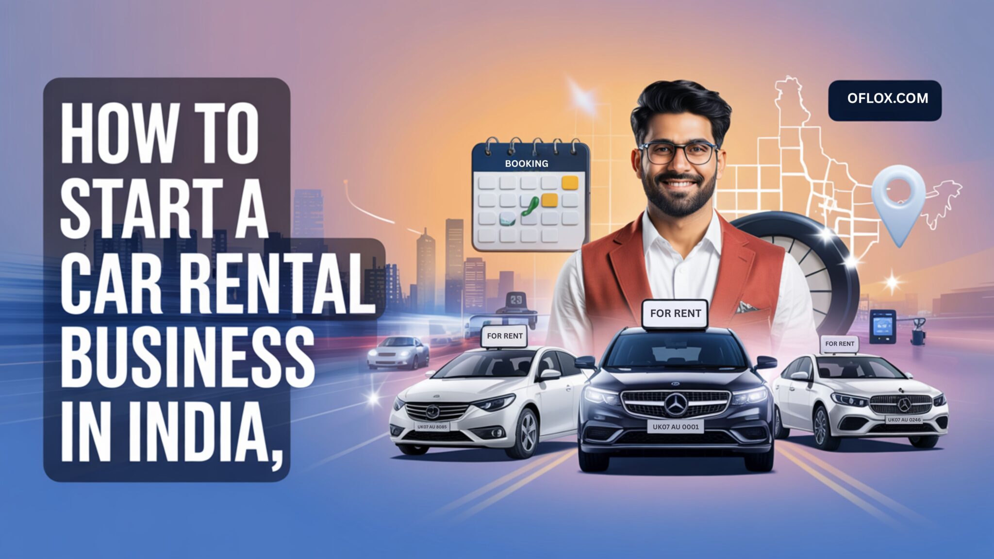How to Start a Car Rental Business in India: A Step-by-Step Guide!