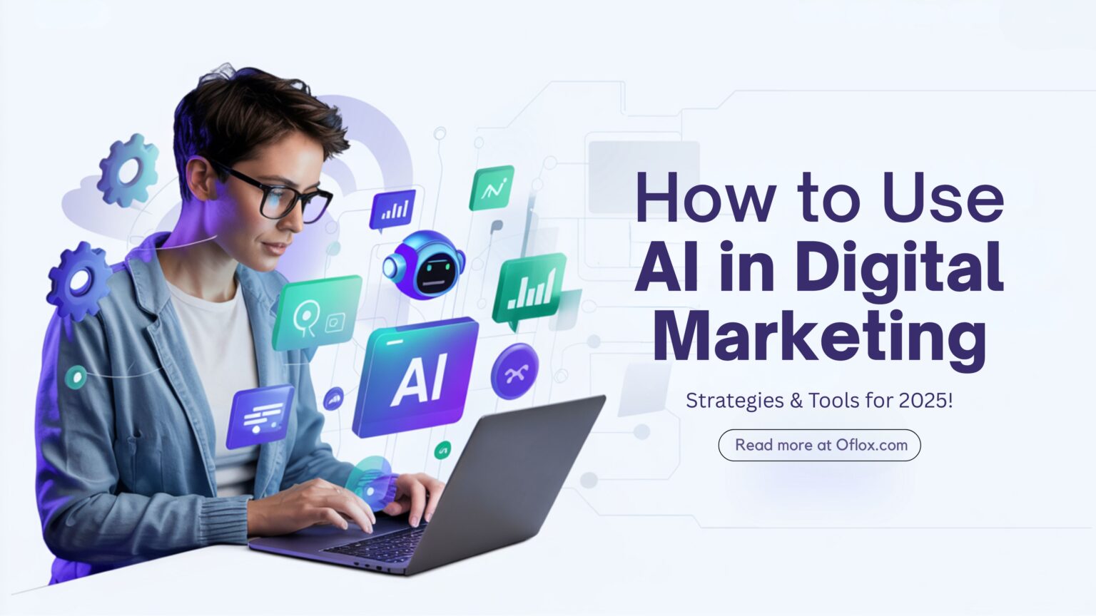 How to Use AI in Digital Marketing: Strategies & Tools for 2026!