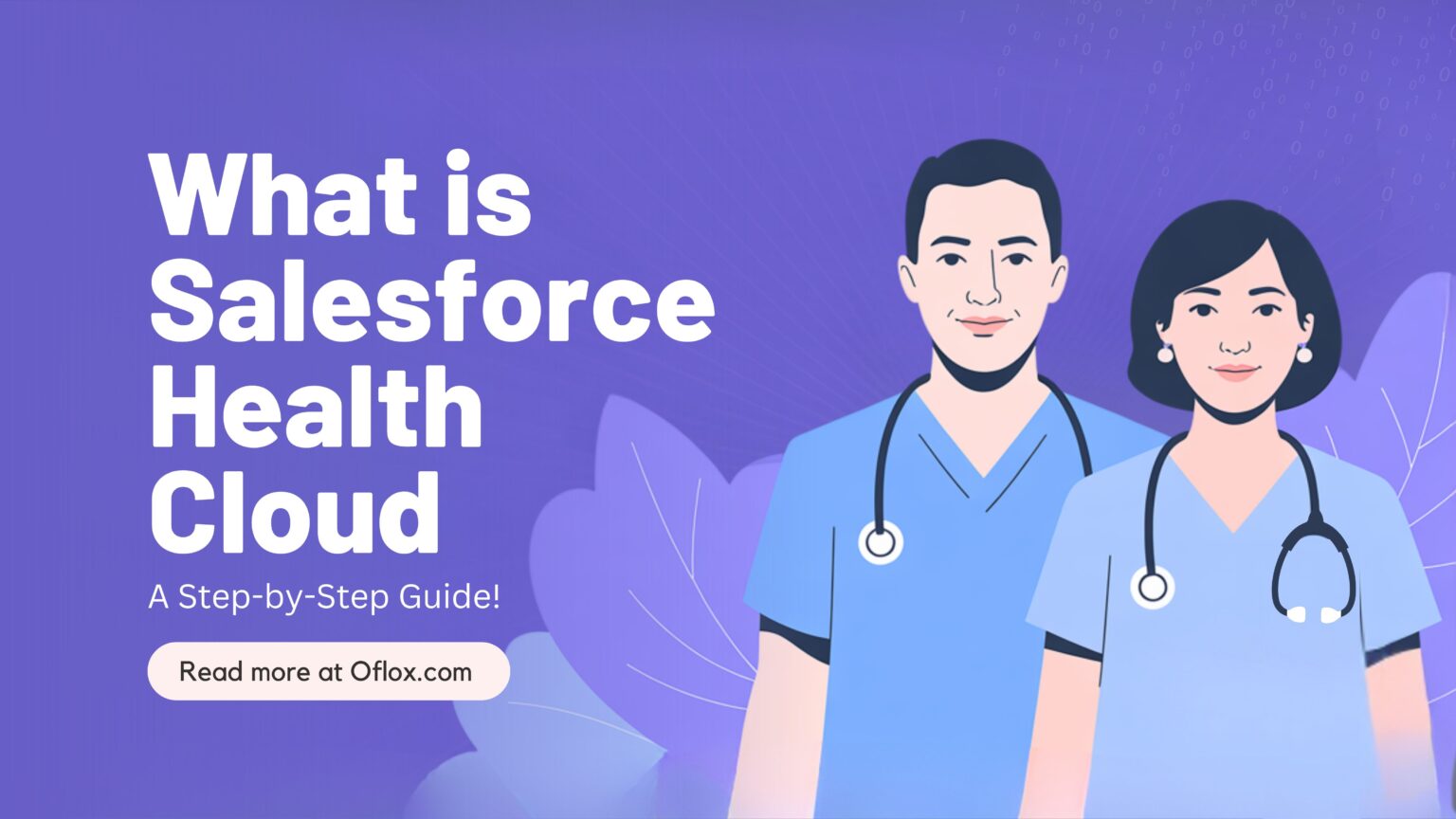 What is Salesforce Health Cloud: A Step-by-Step Guide!