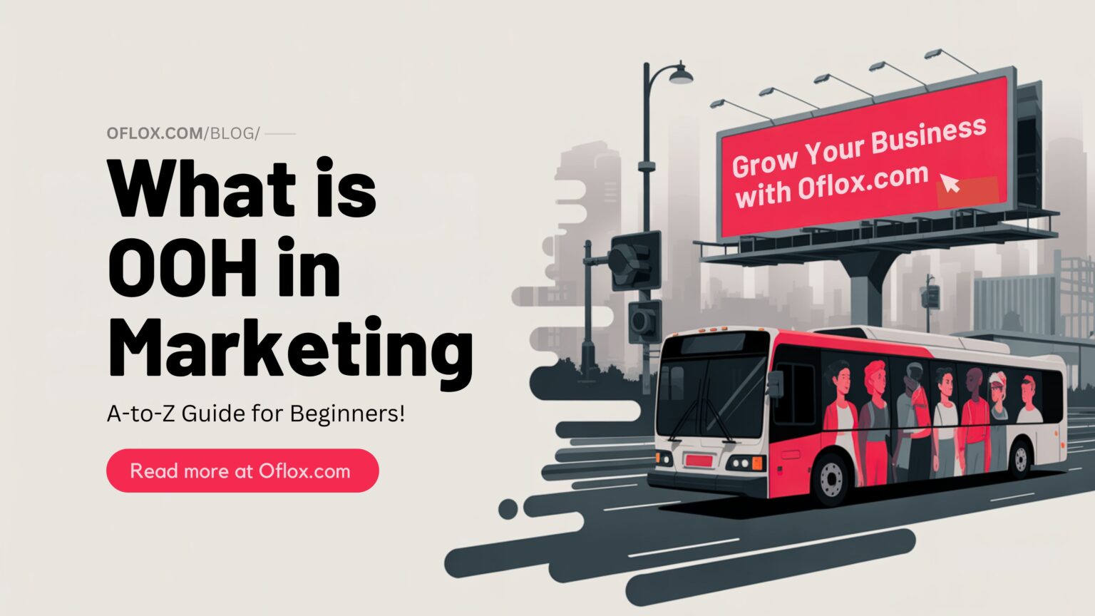 What is OOH in Marketing: A-to-Z Guide for Beginners!