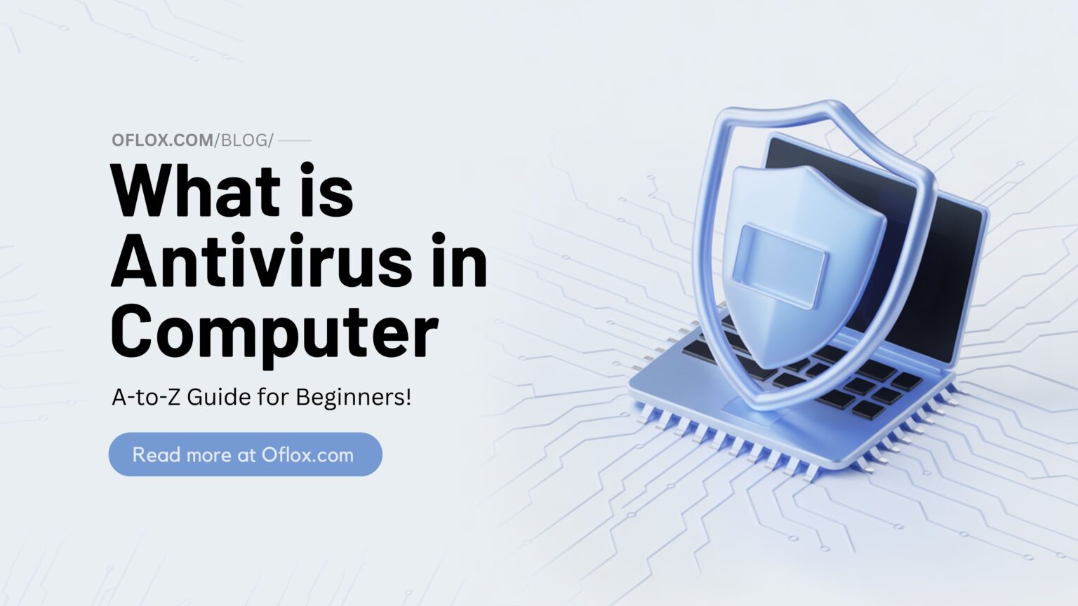 What is Antivirus in Computer: A-to-Z Guide for Beginners!