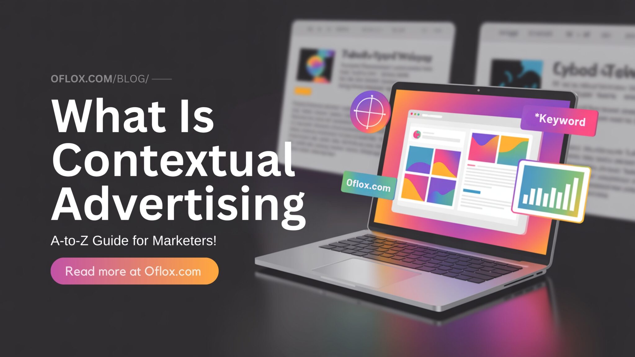 What Is Contextual Advertising: A-to-Z Guide for Marketers!
