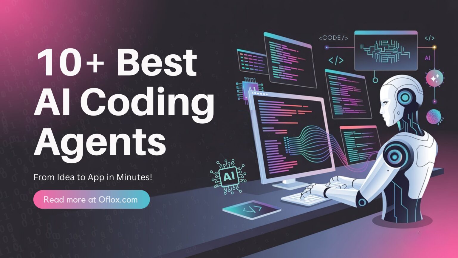 10+ Best AI Coding Agents: From Idea to App in Minutes!