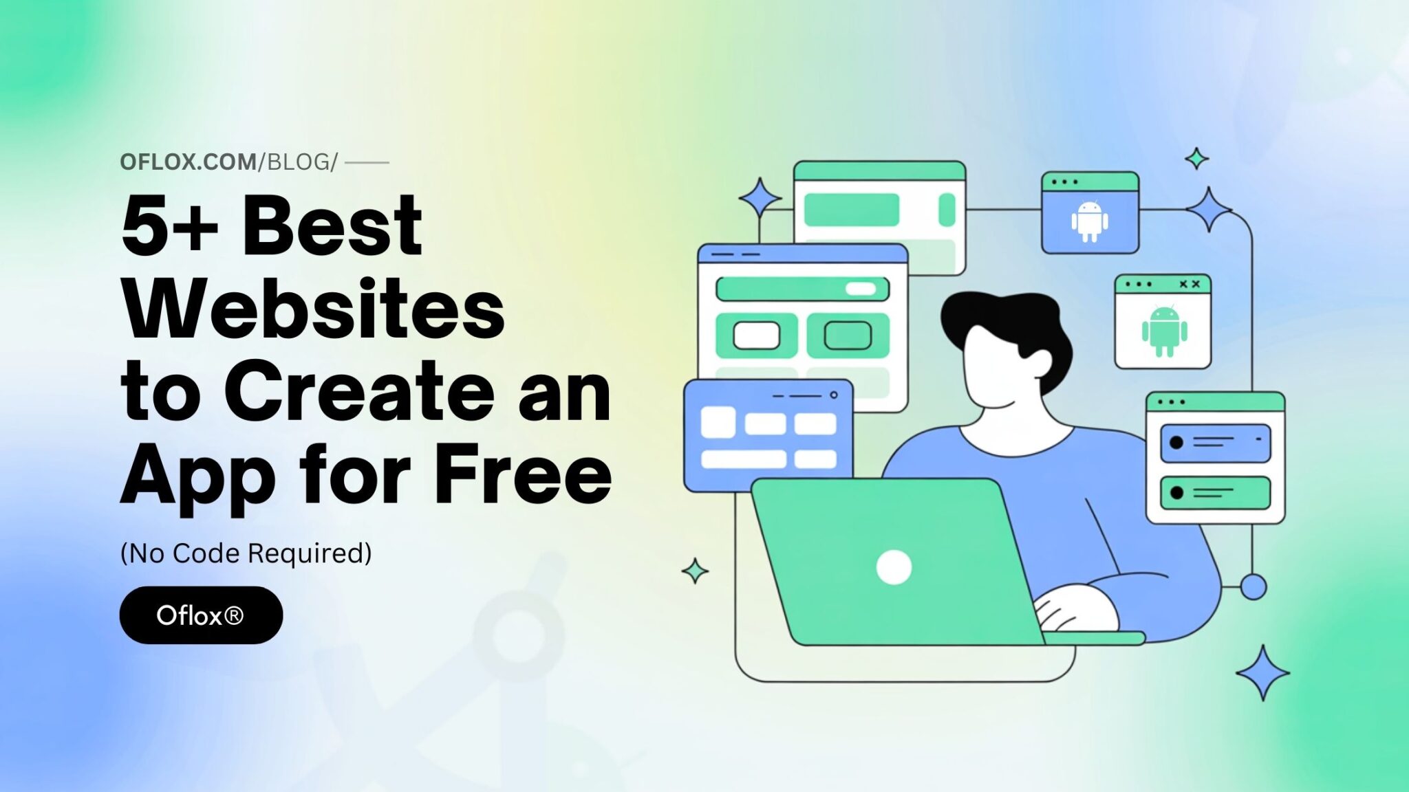 5+ Best Websites to Create an App for Free (No Code Required)