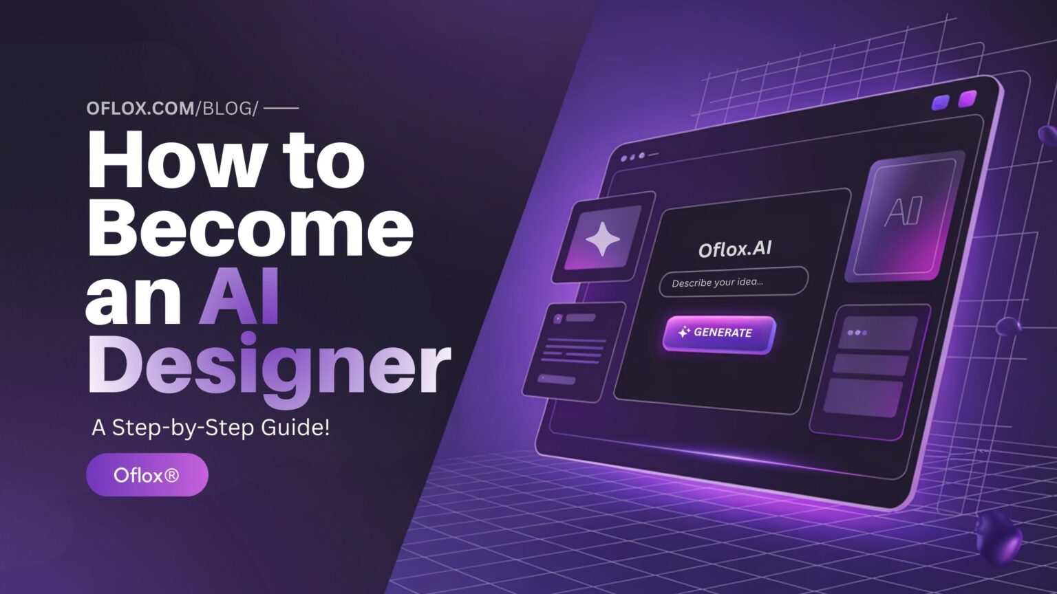 How to Become an AI Designer: A Step-by-Step Guide!