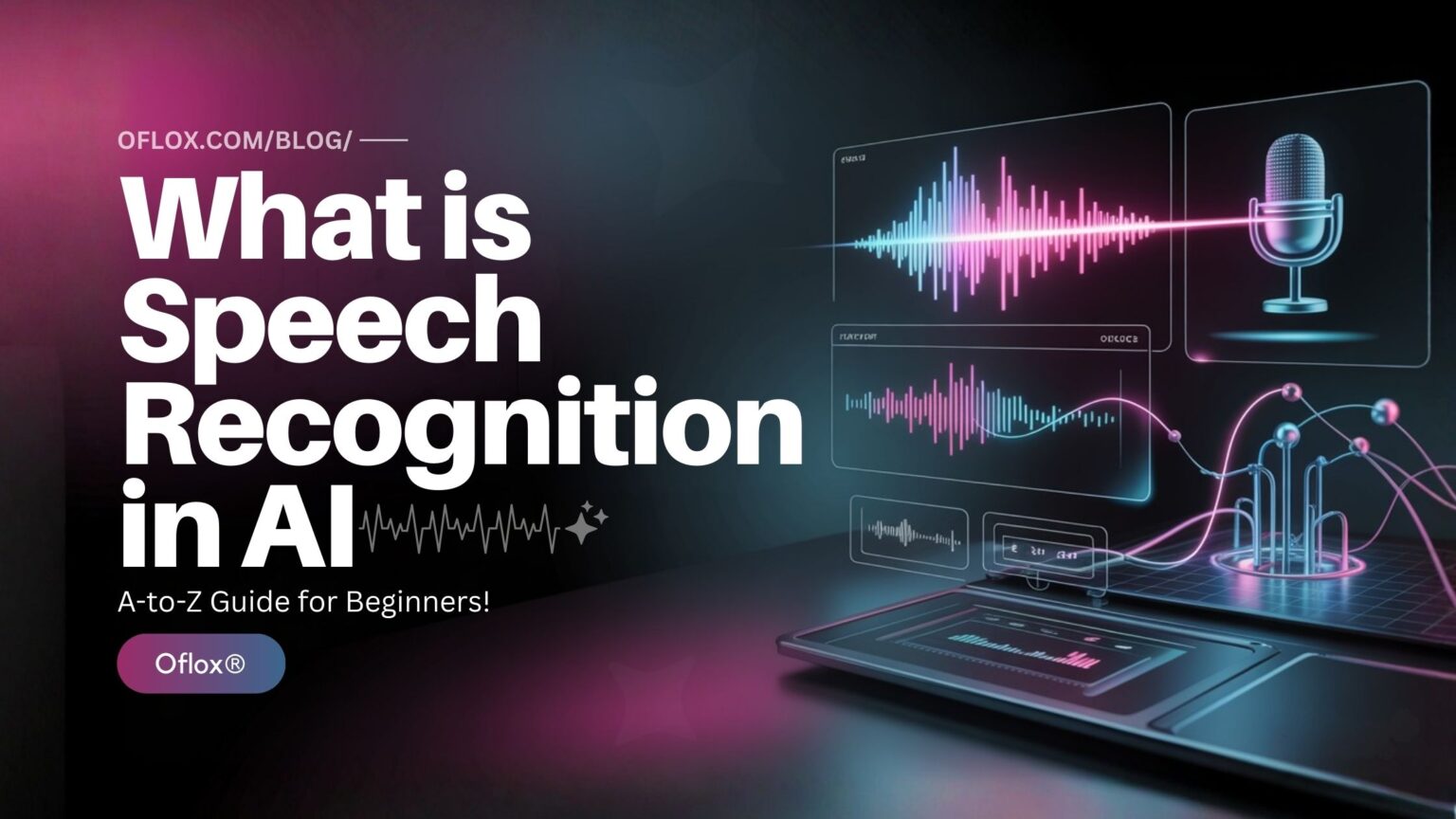 What is Speech Recognition in AI: A-to-Z Guide for Beginners!
