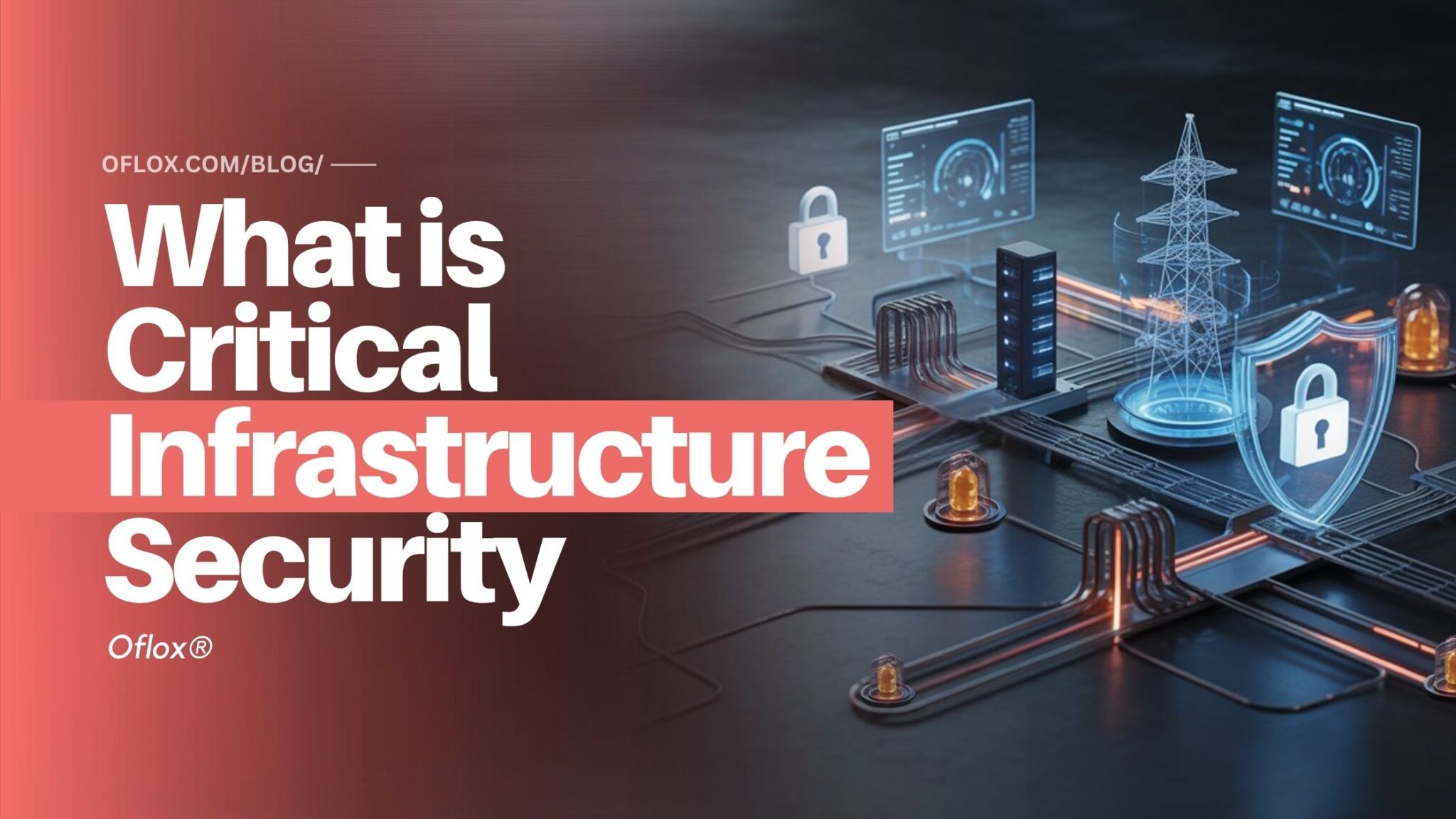 What is Critical Infrastructure Security: A-to-Z Beginner Guide!